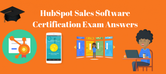Latest HubSpot Sales Software Certification Exam Answers 2019